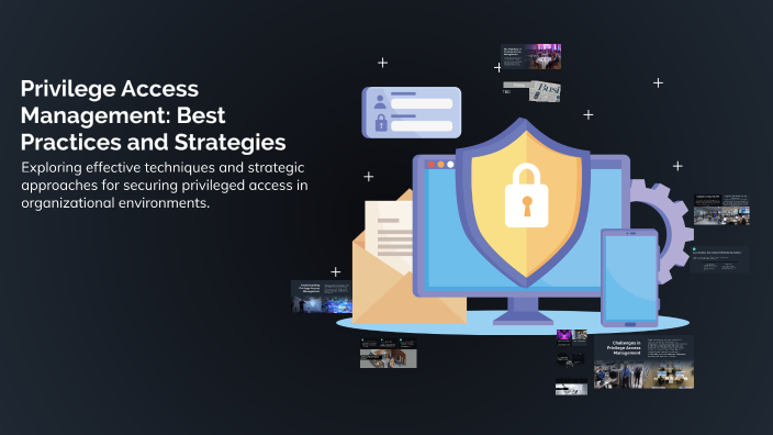 Privilege Access Management: Best Practices and Strategies by Giar Kip ...