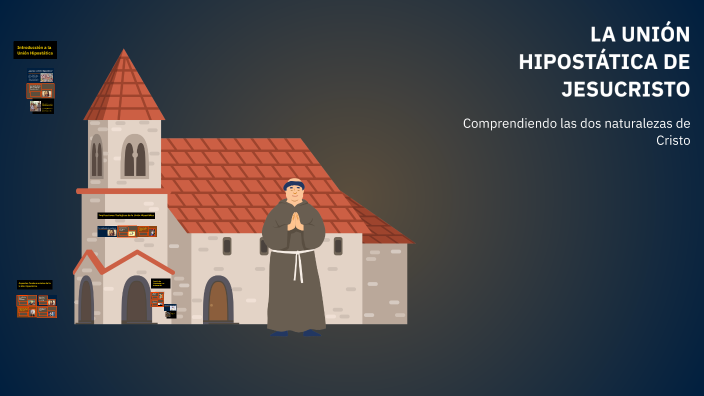LA UNIÓN HIPOSTÁTICA DE JESUCRISTO by Jose Arevalo on Prezi