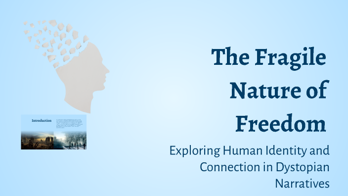 The Fragile Nature of Freedom by Irem Ates on Prezi