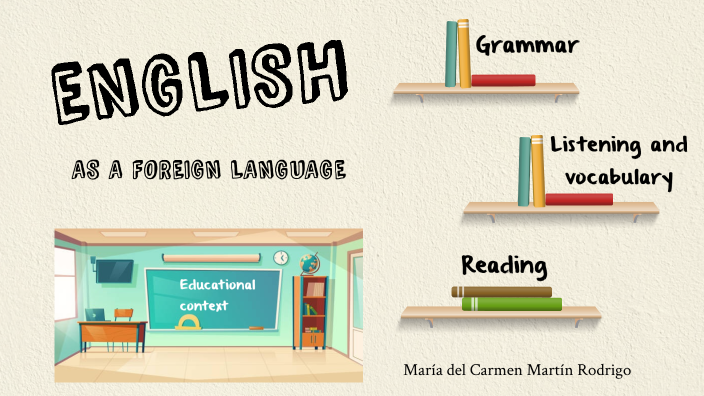 English as a Foreign Language by Carmen Martí on Prezi