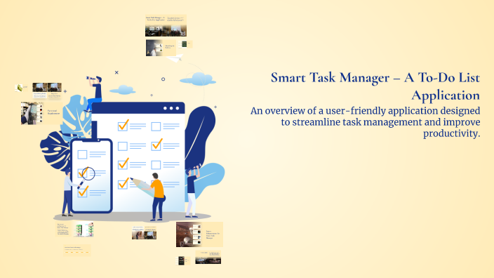 Smart Task Manager – A To-Do List Application by Sohan Kalidas on Prezi