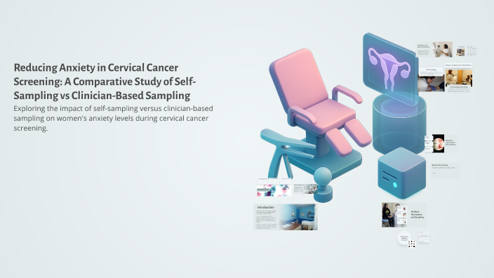 Reducing Anxiety in Cervical Cancer Screening: A Comparative Study of ...