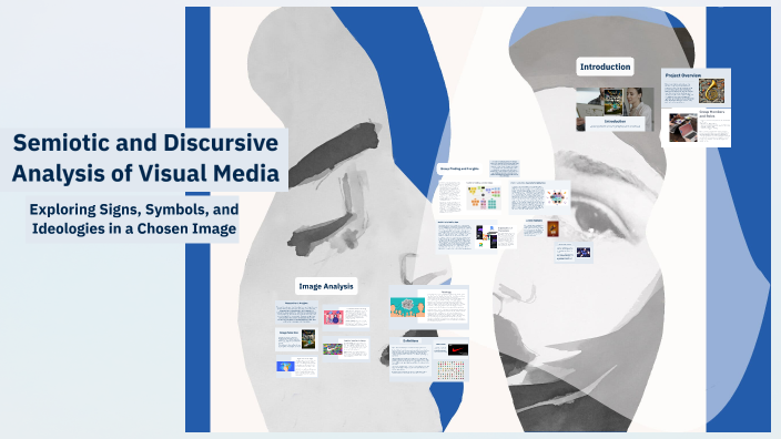 Semiotic and Discursive Analysis of Visual Media by Trigya Gola on Prezi