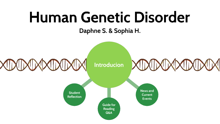 Human Genetic Disorders by S152-Daphne Shiu on Prezi