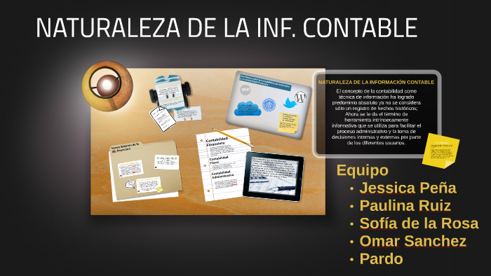 NATURALEZA DE LA INFORMACIÓN CONTABLE by Ana Peña on Prezi