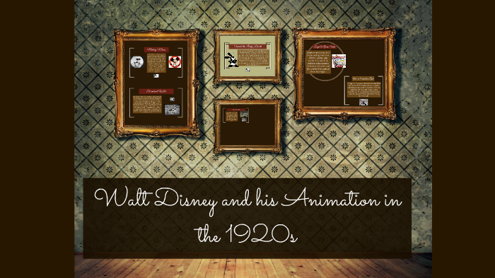 Walt Disney and his Animation in the 1920s by Alyson Mandigo on Prezi