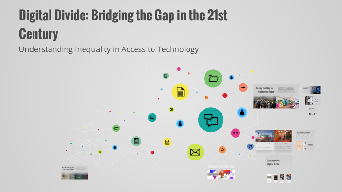 Digital Divide: Bridging the Gap in the 21st Century by Jiya Doshi on Prezi
