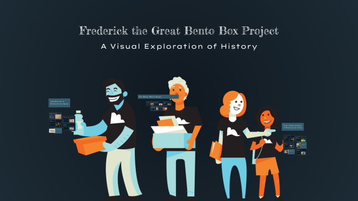 Frederick the Great Bento Box Project by Hshene Hejjeyue on Prezi