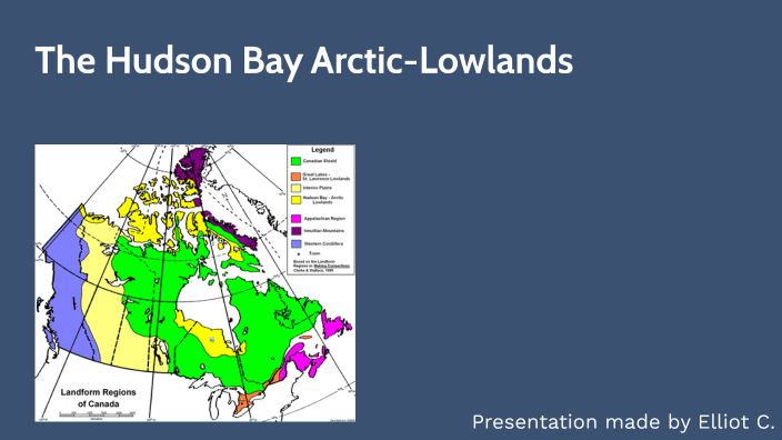 Hudson Bay Arctic-Lowlands by Elliot Chan on Prezi