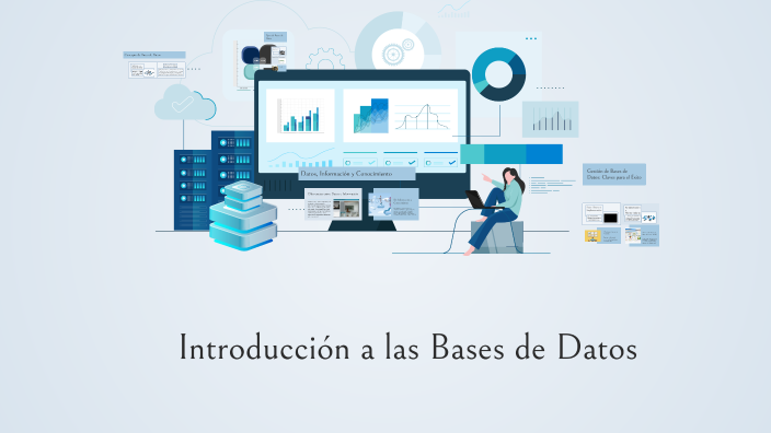 Introducción a las Bases de Datos by johanny reyes on Prezi