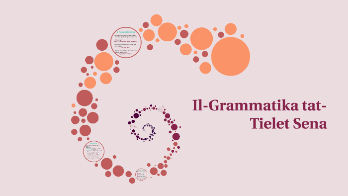 Il-Grammatika tat-Tielet Sena by Maria Simiana on Prezi