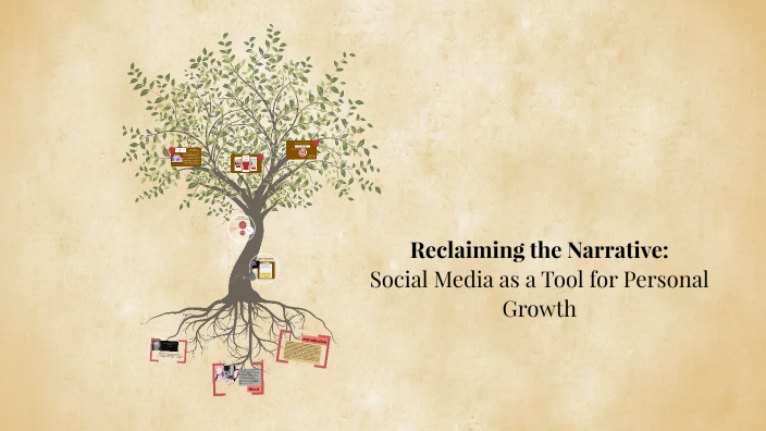 Reclaiming the Narrative: Social Media as a Tool for Personal Growth by ...