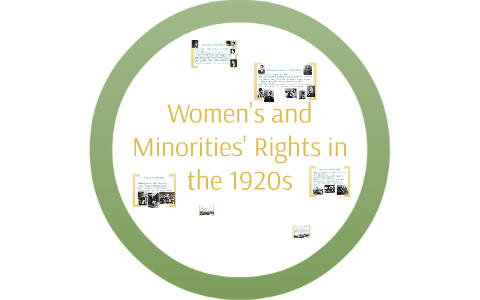 Women's and Minorities' Rights in the 1920s by Molly Wells on Prezi