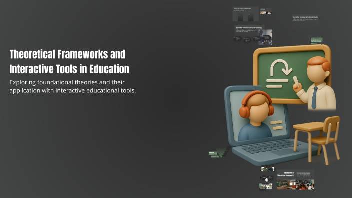Theoretical Frameworks and Interactive Tools in Education by ...