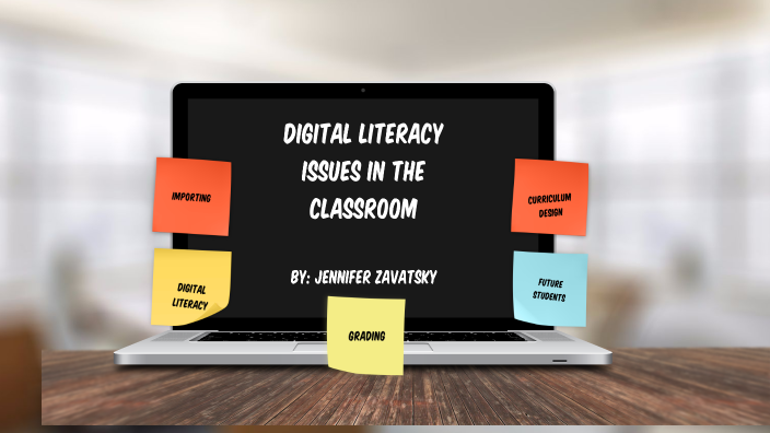 Digital Literacy Issues in the Classroom by Jennifer Zavatsky on Prezi