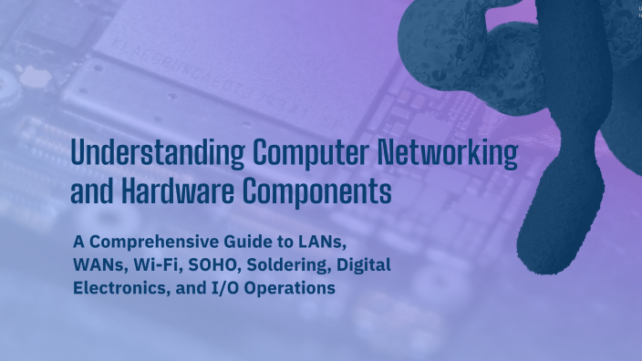 Understanding Computer Networking and Hardware Components by Einer Marrugo on Prezi