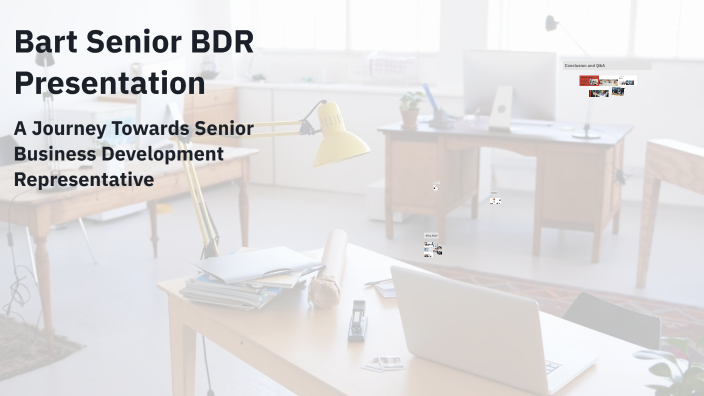 Bart Senior BDR Presentation by Bart P on Prezi