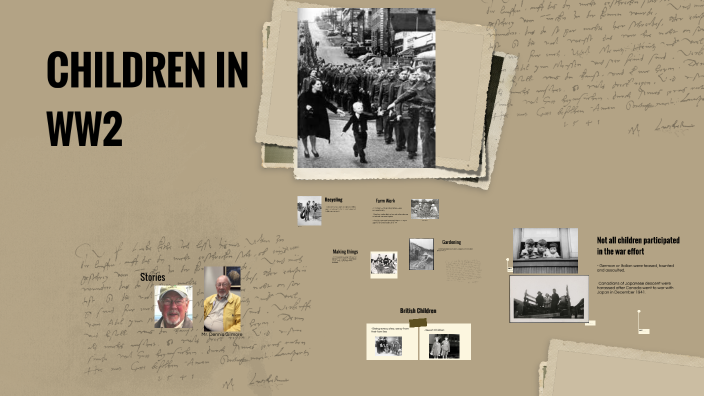 CHILDREN IN WW2 by Trisha Ray on Prezi