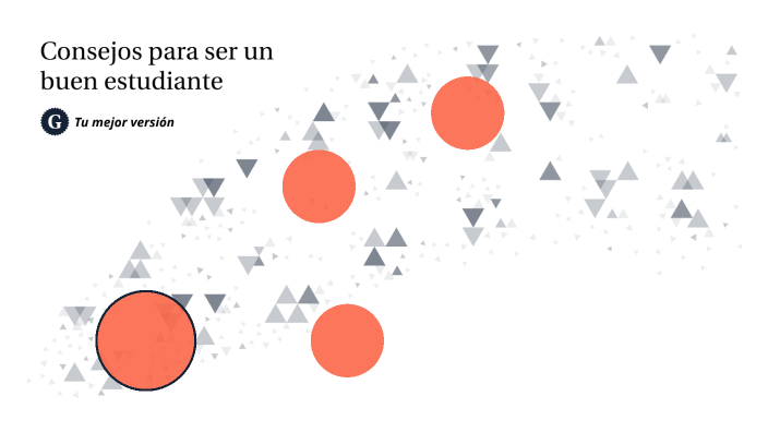 Consejos para ser un buen estudiante by Rebecca Buendia on Prezi