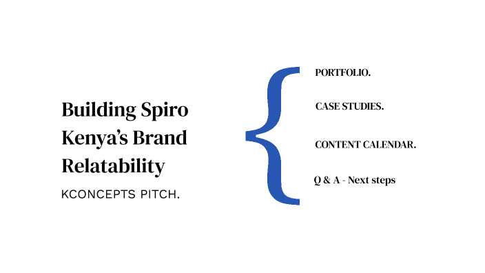 Building Spiro Kenya’s Brand Relatability by k_ concepts on Prezi