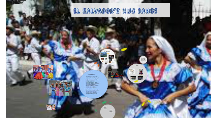 El Salvador's Xuc Traditional Dance by Rocio Joya on Prezi