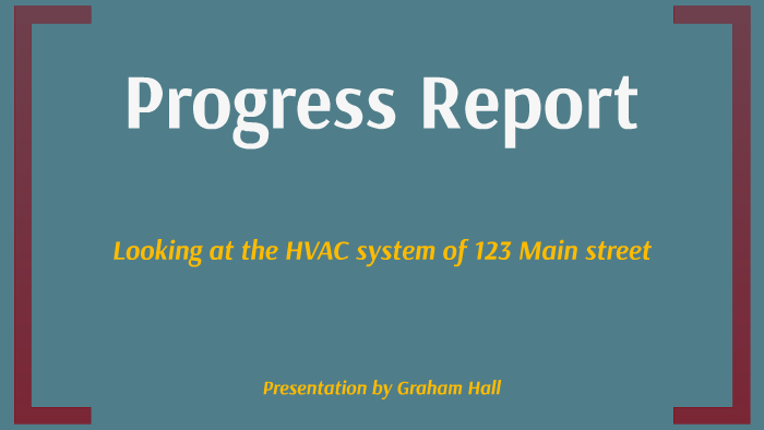 Progress Report HVAC by Graham Hall on Prezi