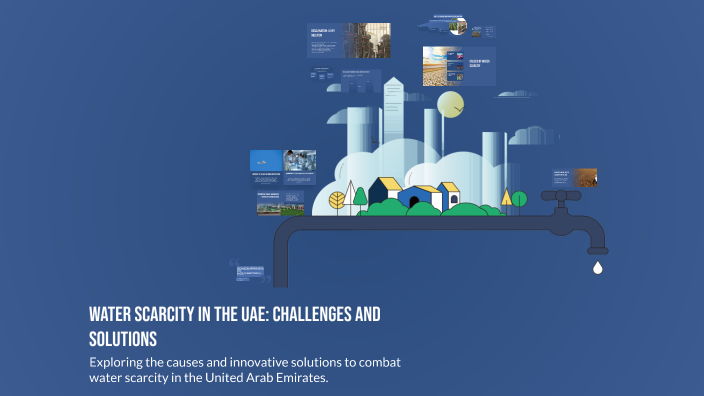 Water Scarcity in the UAE: Challenges and Solutions by Theyab Alkaabi ...
