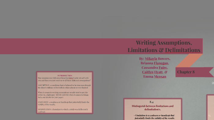 Writing Assumptions, Limitations & Deliminations by cassie Fuire on Prezi