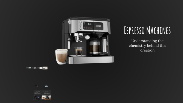 Josh & Michael: Chemistry Project: Espresso Machines by Joshua Lam on Prezi
