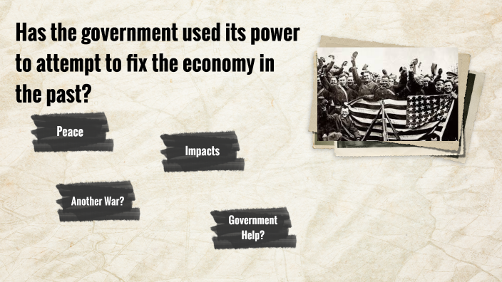 Has the government used its power to attempt to fix the economy in the ...