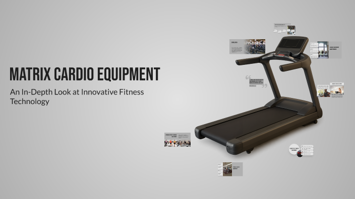 Matrix Cardio Equipment by Darek Glodek on Prezi