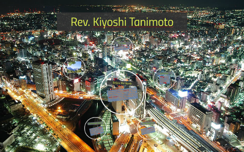 Rev. Kiyoshi Tanimoto by Maddy Larson on Prezi