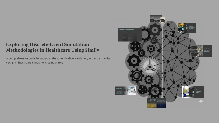 Exploring Discrete-Event Simulation Methodologies in Healthcare Using ...