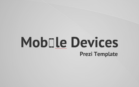 Mobile Devices - Prezi Template by Prezi Templates by Prezibase on Prezi