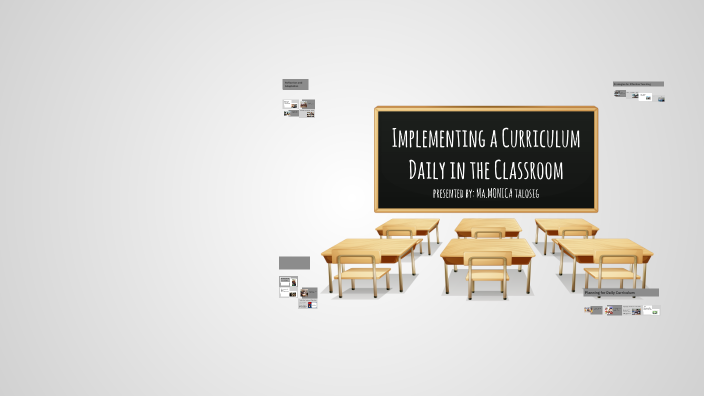 Implementing a Curriculum Daily in the Classroom by MONIQUE SAROCHA on Prezi