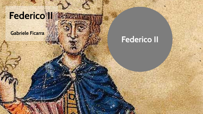 Federico II by Gabriele Ficarra on Prezi
