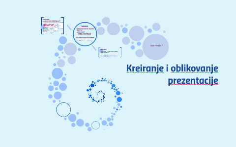 Kreiranje i oblikovanje prezentacije by Jozica Pazanin on Prezi