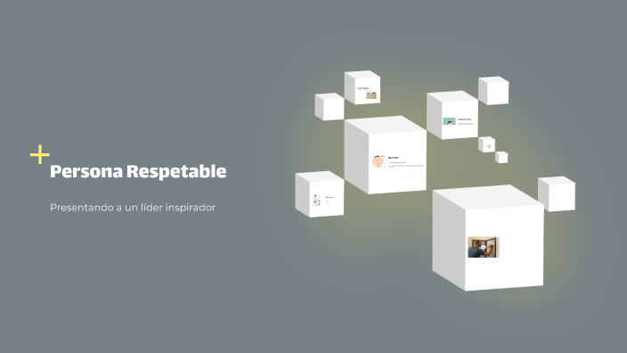 Persona Respetable by 주원 박 on Prezi