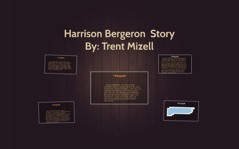 Harrison Bergeron Story by trent mizell on Prezi