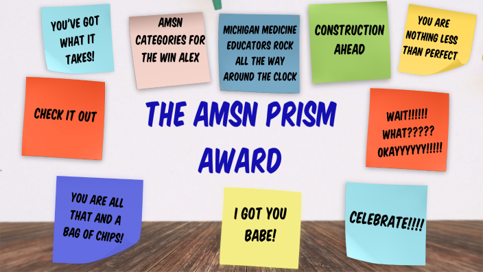 THE AMSN PRISM AWARD by Tina Weinberg RN, MSN-Ed on Prezi