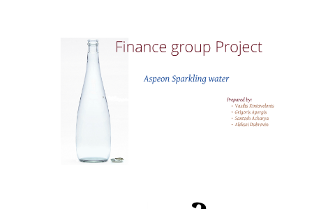 Aspeon sparkling water Finance project by Aleksei dubrovin on Prezi