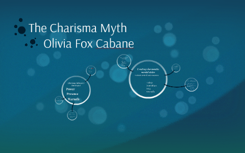 The Charisma Myth by Robertson Tiffany on Prezi