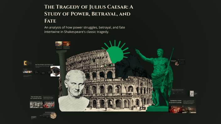 The Tragedy of Julius Caesar: A Study of Power, Betrayal, and Fate by ...