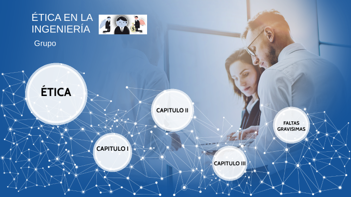 ETICA EN LA INGENIERÍA by yulisa sanchez on Prezi