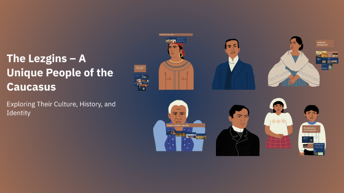 The Lezgins – A Unique People of the Caucasus by Samira Ismayilova on Prezi