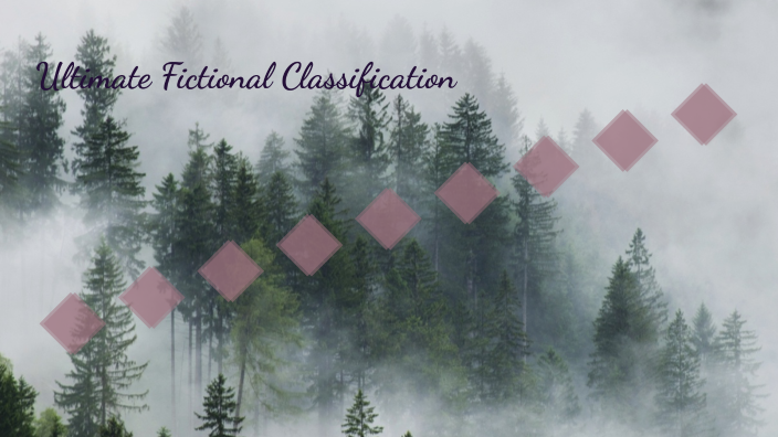 Ultimate fictional classification by Alex H on Prezi