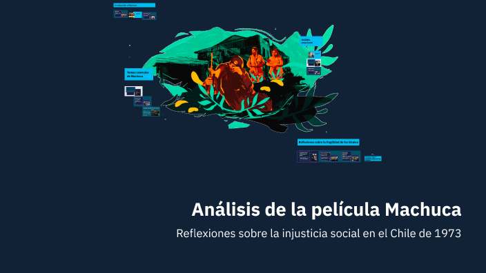 Análisis de la película Machuca by Juancho Azakura on Prezi