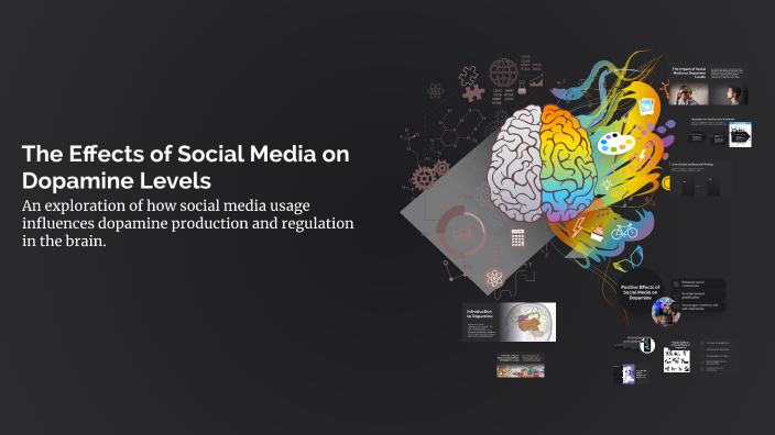 The Effects of Social Media on Dopamine Levels by Kenny Shults on Prezi