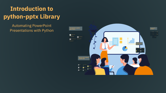 Introduction to python-pptx Library by Minaxi pamecha on Prezi