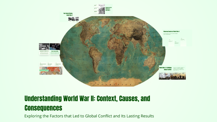 Understanding World War II: Context, Causes, and Consequences by Vindy ...